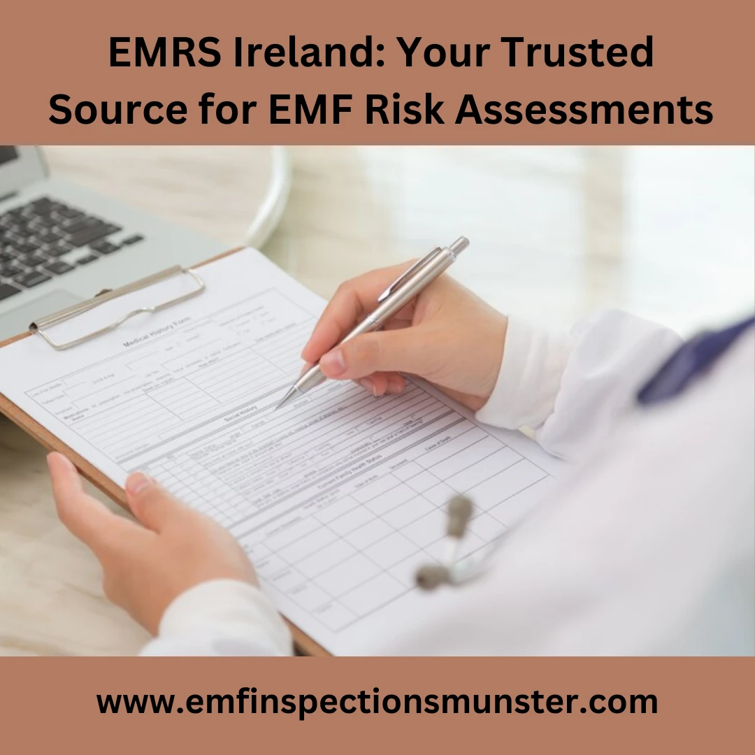 EMRS Ireland: Your Trusted Source for EMF Risk Assessments